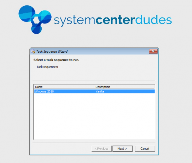 Deploy Windows 2016 using SCCM Task Sequence - System Center Dudes